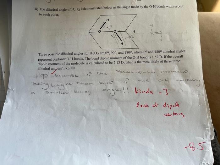 Solved 18) The dihedral angle of H2O2 isdemonstrated below | Chegg.com
