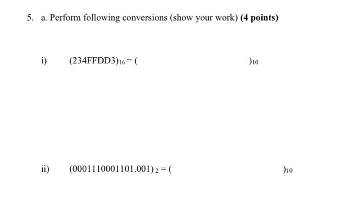 Solved 5. a. Perform following conversions (show your work) | Chegg.com