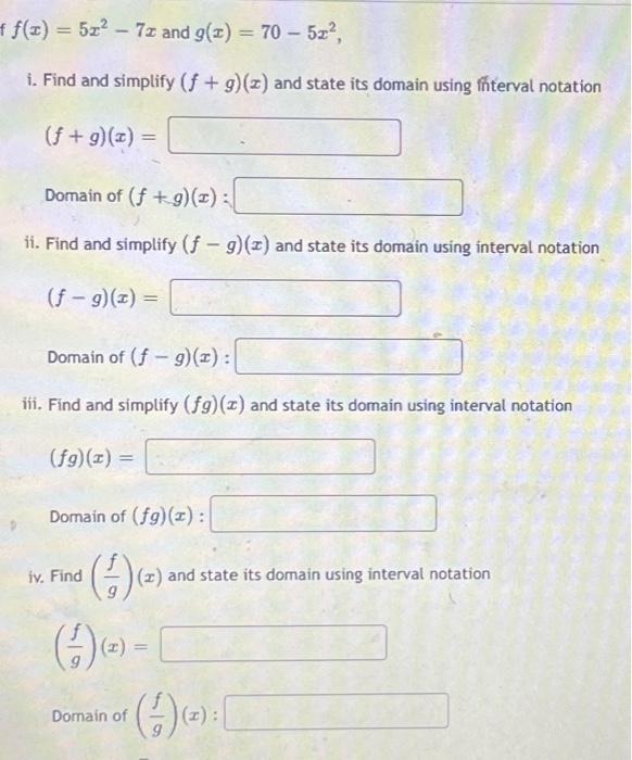 Solved f(x)=5x2−7x and g(x)=70−5x2 i. Find and simplify | Chegg.com