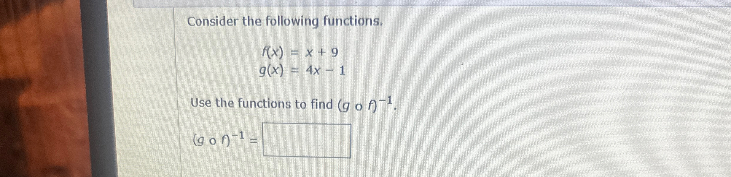 Solved Consider the following functions.f(x)=x+9g(x)=4x-1Use | Chegg.com