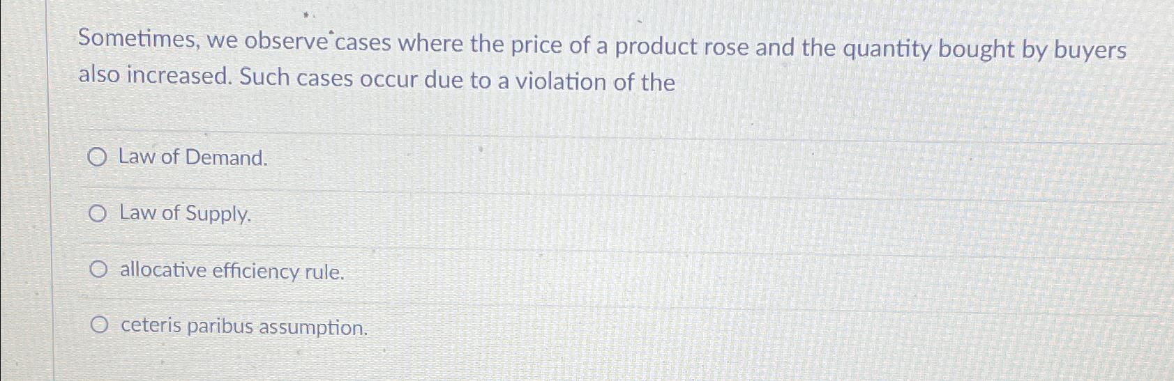 Solved Sometimes, we observe cases where the price of a | Chegg.com