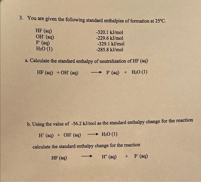 Solved 3. You are given the following standard enthalpies of | Chegg.com