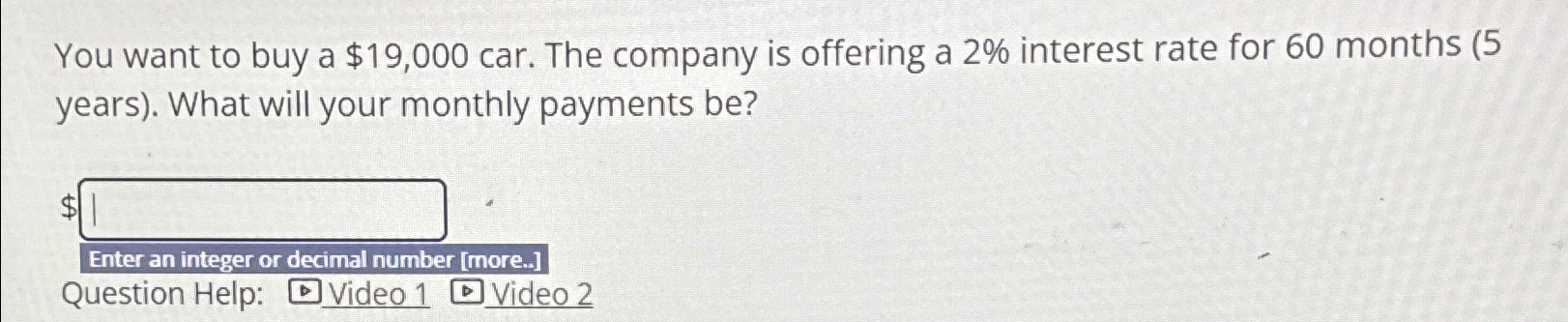 Solved You want to buy a $19,000 ﻿car. The company is | Chegg.com