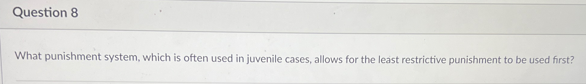 Solved What punishment system, which is often used in | Chegg.com
