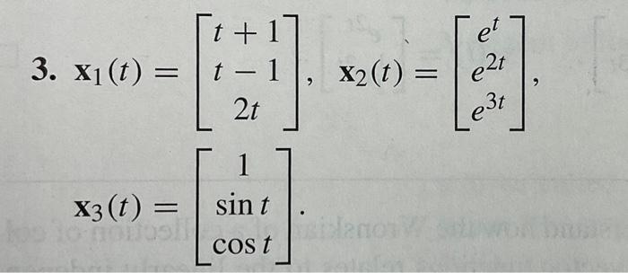 Solved Show that the given vector functions are linearly | Chegg.com