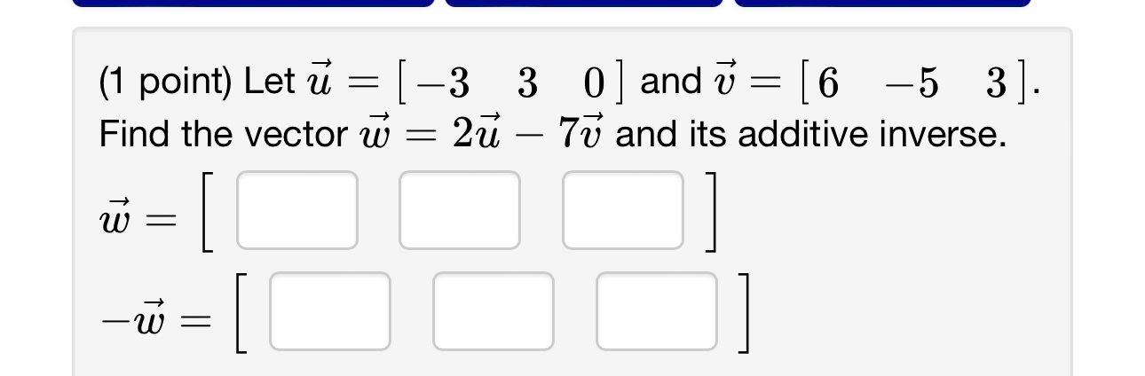 (1 ﻿point) ﻿Let vec(u)=[-330] ﻿and vec(v)=[6-53]. | Chegg.com