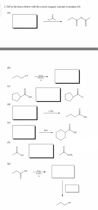 Solved 2. Fill in the boxes below with the correct reagent, | Chegg.com