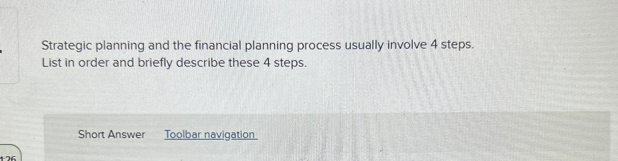 Solved Strategic planning and the financial planning process | Chegg.com