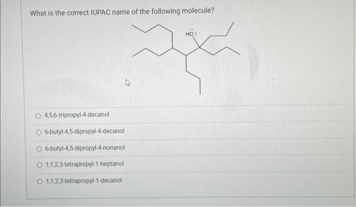 Solved What is the correct IUPAC name of the following | Chegg.com