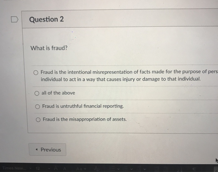 Solved Question 2 What is fraud? Fraud is the intentional | Chegg.com