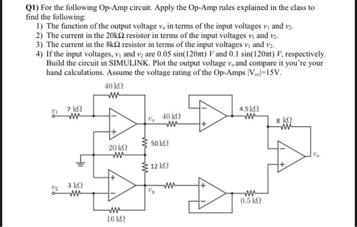 Solved Q1) For the following Op-Amp circuit. Apply the | Chegg.com