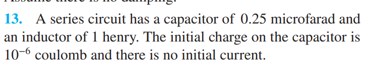 Solved A series circuit has a capacitor of 0.25 ﻿microfarad | Chegg.com