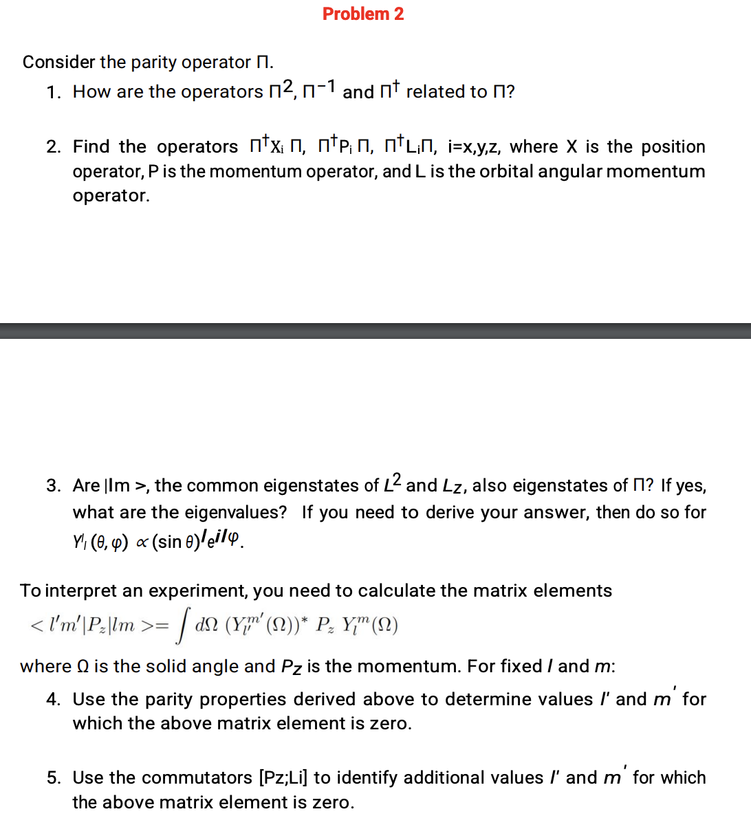 Solved Problem 2Consider the parity operator Π.1. ﻿How are | Chegg.com