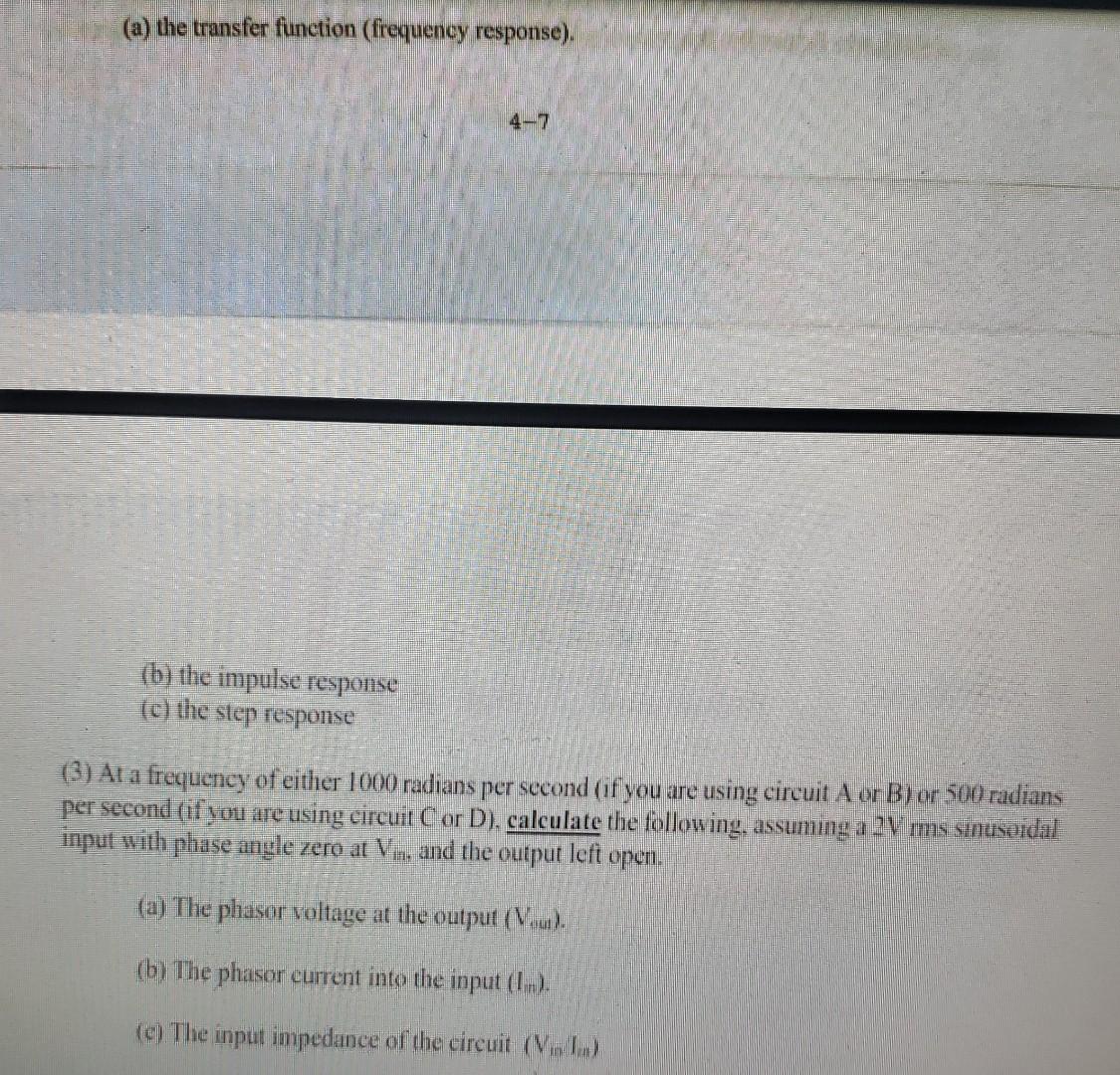 Solved (a) the transfer function (frequency response). 4−7 | Chegg.com Solved (a) the transfer function (frequency response). 4−7 | Chegg.com