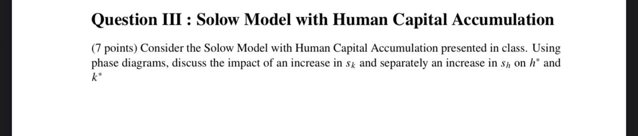 Solved Question III : Solow Model with Human Capital | Chegg.com Solved Question III : Solow Model with Human Capital | Chegg.com