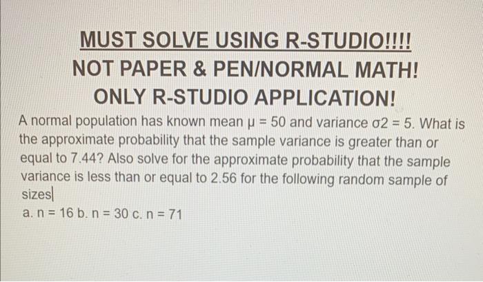 Solved MUST SOLVE USING R-STUDIO! IF YOU DONT HAVE R STUDIO | Chegg.com