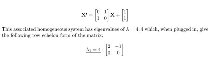 Solved X′=[0110]X+[11] This associated homogeneous system | Chegg.com
