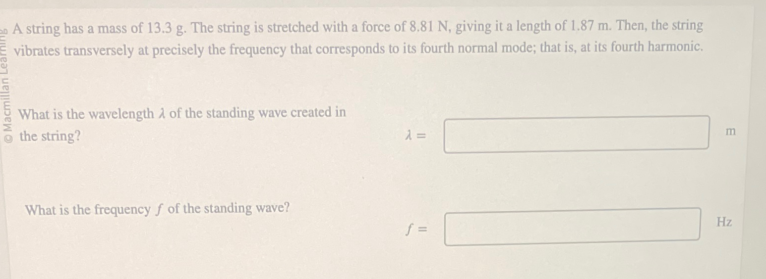 Solved A string has a mass of 13.3g. ﻿The string is | Chegg.com