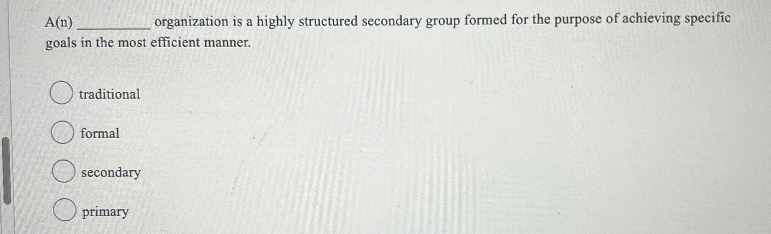 Solved A(n) q, ﻿organization is a highly structured | Chegg.com