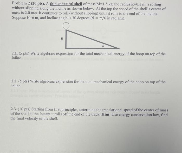 Solved Problem 2(20pts). A thin spherical shell of mass | Chegg.com
