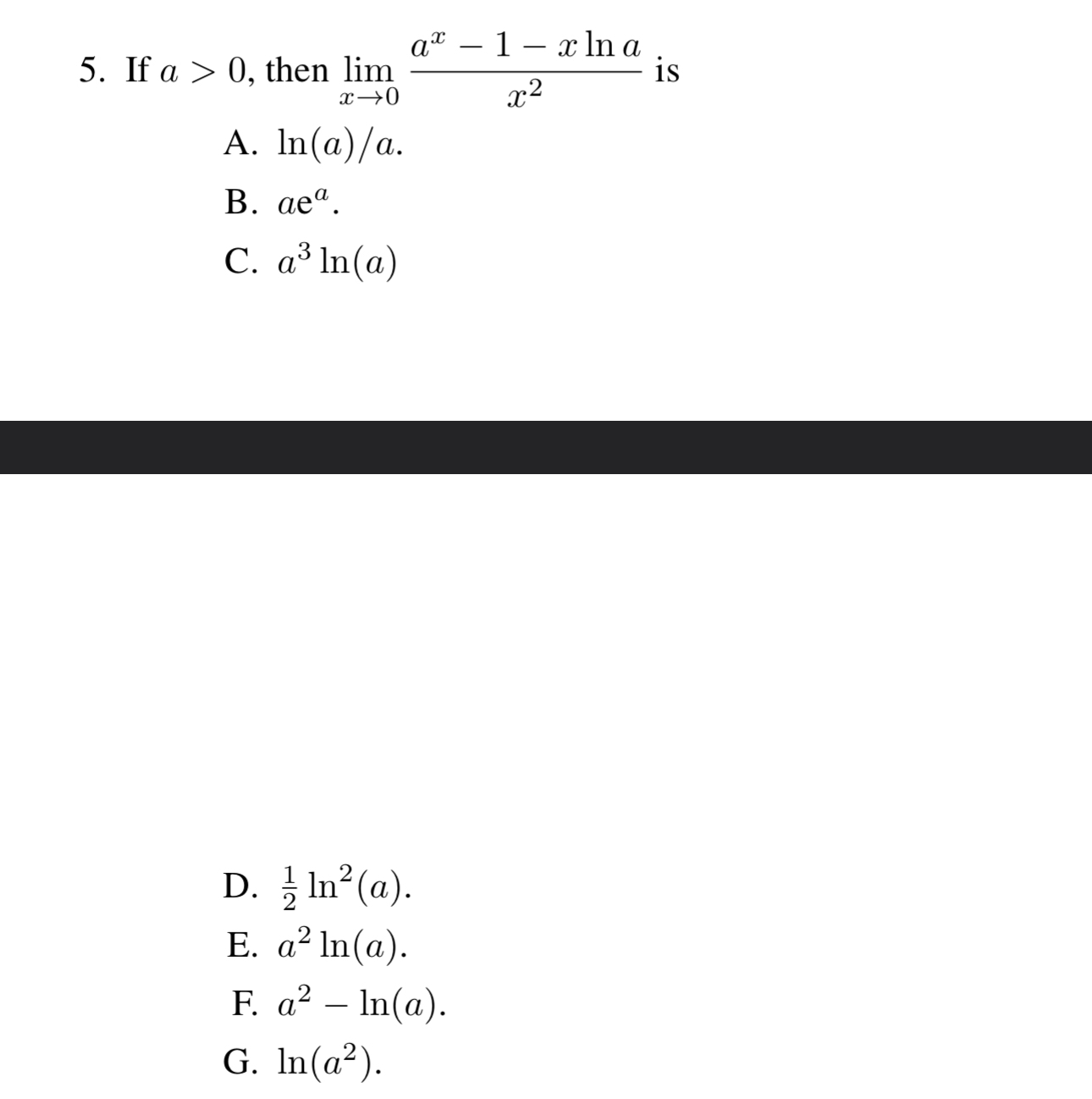 Solved If a>0, ﻿then limx→0ax-1-xlnax2 | Chegg.com