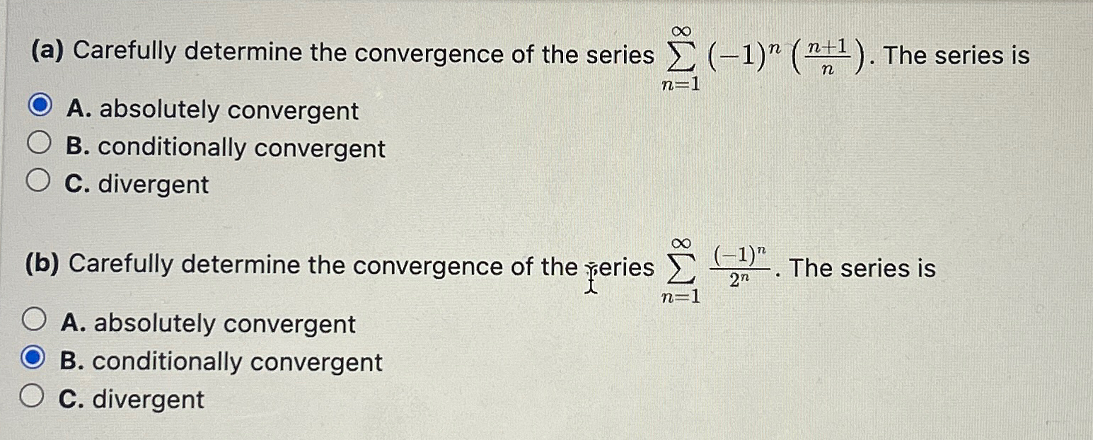 Solved (a) ﻿Carefully determine the convergence of the | Chegg.com