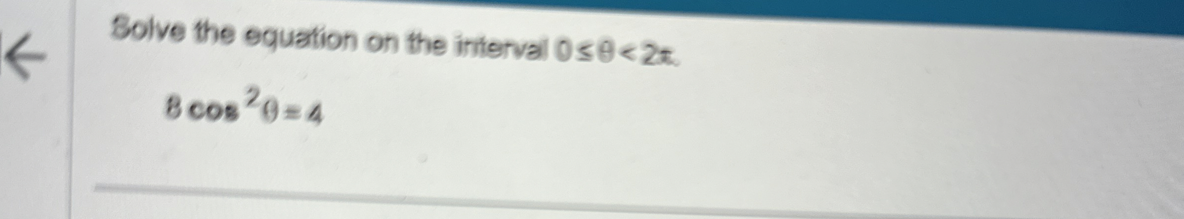 Solved Solve the equation on the interval | Chegg.com