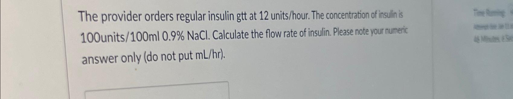 Solved The provider orders regular insulin gtt at 12 | Chegg.com