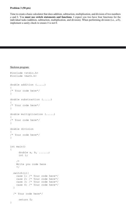 Solved Problem 3 (50 pts) Time to create a basic calculator | Chegg.com