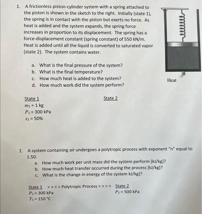 Solved 1. A frictionless piston-cylinder system with a | Chegg.com