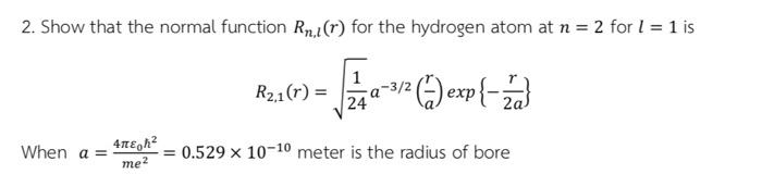 Solved 2. Show that the normal function Rn,l(r) for the | Chegg.com