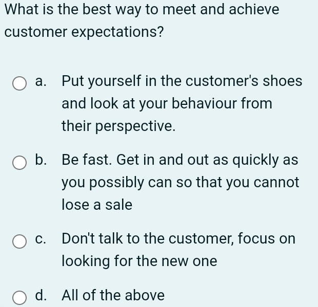 Solved What is the best way to meet and achieve customer | Chegg.com