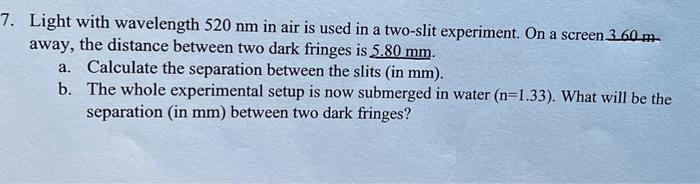 Solved Light with wavelength 520 nm in air is used in a | Chegg.com
