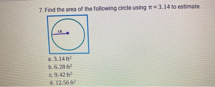 Solved Find the area of the following circle using pi = 3.14 | Chegg.com