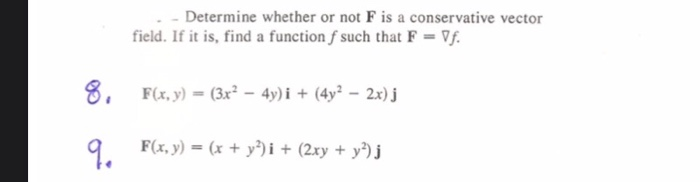Solved Determine whether or not F is a conservative vector | Chegg.com