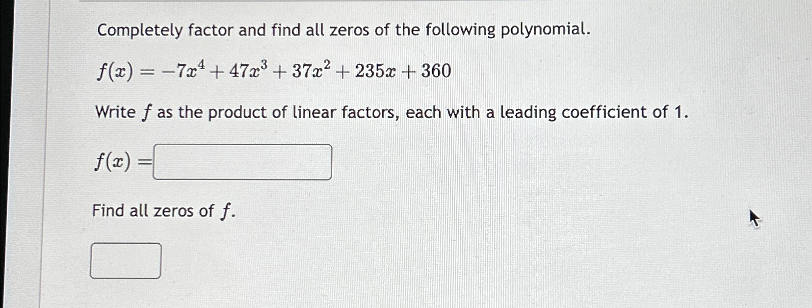 Completely factor and find all zeros of the following | Chegg.com