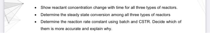 Solved Batch Reactor Batch reactors are used widely in | Chegg.com