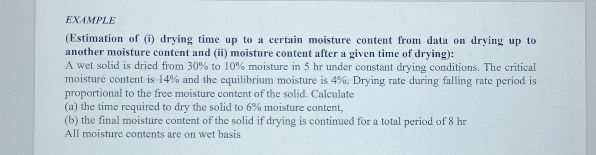 Solved EXAMPLE (Estimation of (i) drying time up to a | Chegg.com