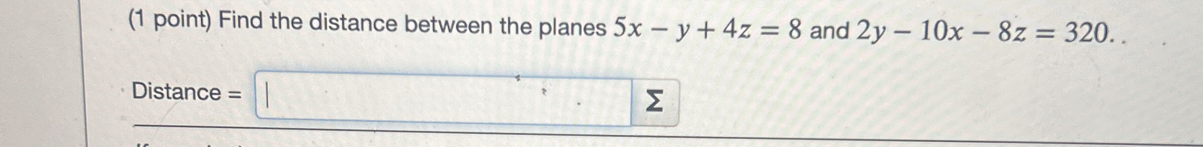 Solved (1 ﻿point) ﻿Find the distance between the planes | Chegg.com