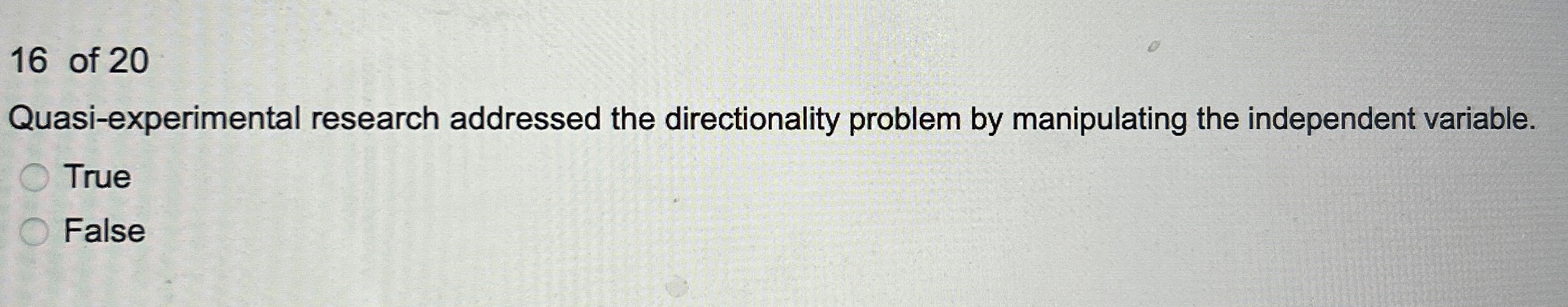 Solved 16 ﻿of 20Quasi-experimental research addressed the | Chegg.com