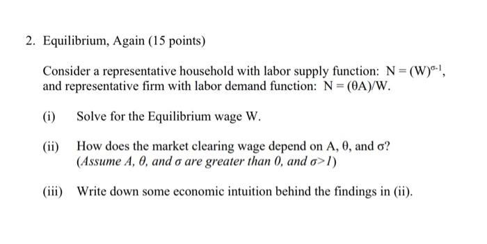 Solved 2. Equilibrium, Again (15 points) Consider a | Chegg.com