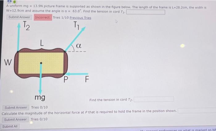 Solved A uniform mg = 13.9N picture frame is supported as | Chegg.com
