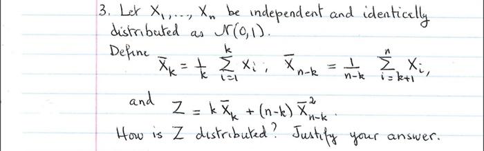 Solved 3. Let X1,…,Xn be independent and identically | Chegg.com