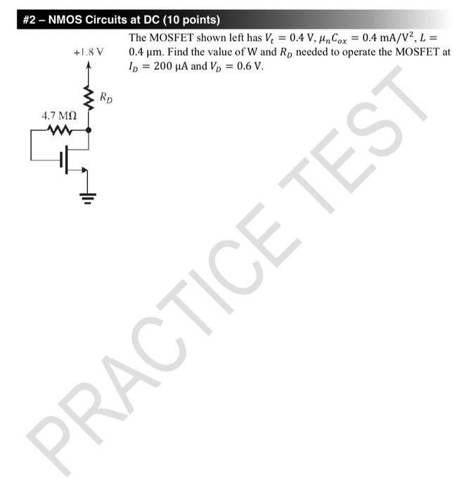 Solved \#2 - NMOS Circuits at DC (10 points) The MOSFET | Chegg.com
