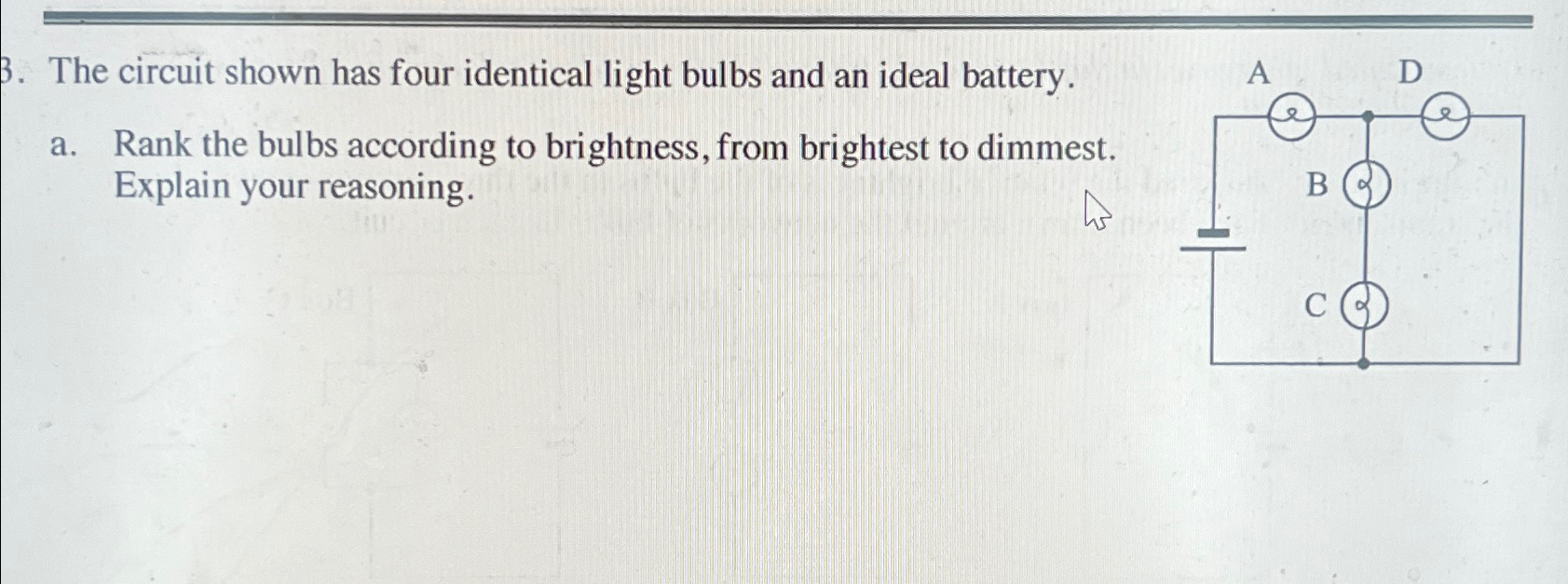 Solved The circuit shown has four identical light bulbs and | Chegg.com
