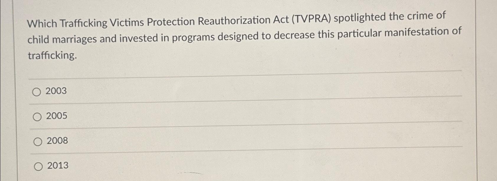 Solved Which Trafficking Victims Protection Reauthorization | Chegg.com