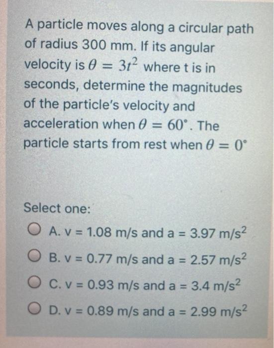 Solved A particle moves along a circular path of radius 300 | Chegg.com