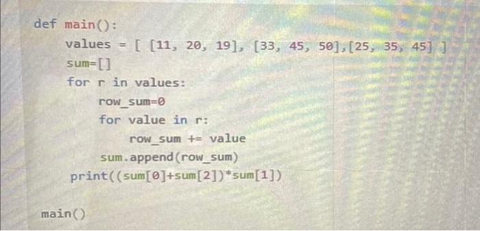 Solved def main () : values | Chegg.com