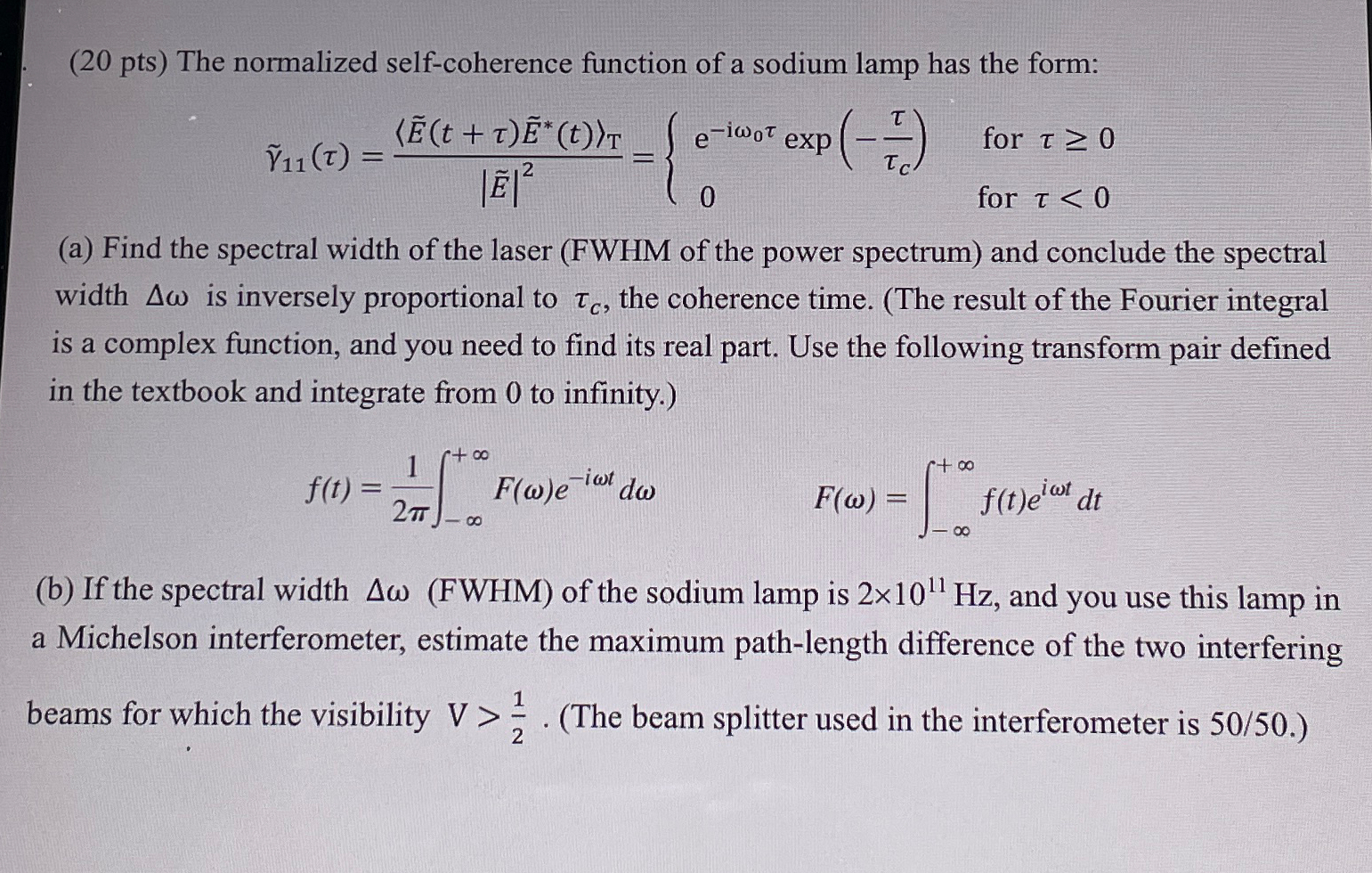 Solved (20 ﻿pts) ﻿The normalized self-coherence function of | Chegg.com