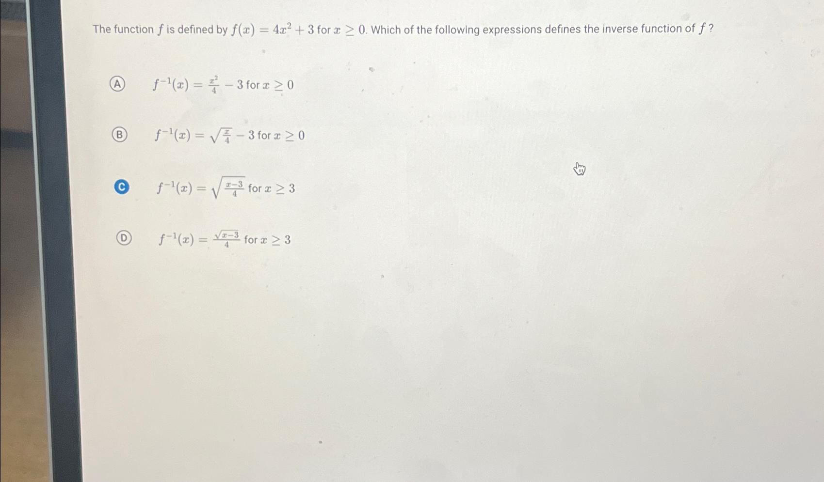 Solved The function f ﻿is defined by f(x)=4x2+3 ﻿for x≥0. | Chegg.com